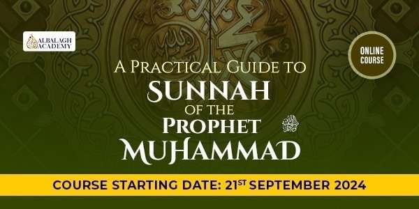 A Practical Guide to Sunnah of the Prophet Muhammad (SAW) - Al Balagh ...